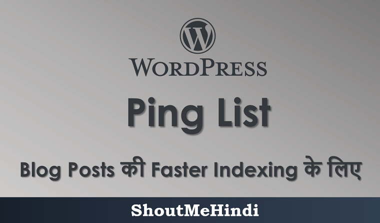 WordPress Ping List - Faster Blog Posts Kii Indexing Ke Liye
